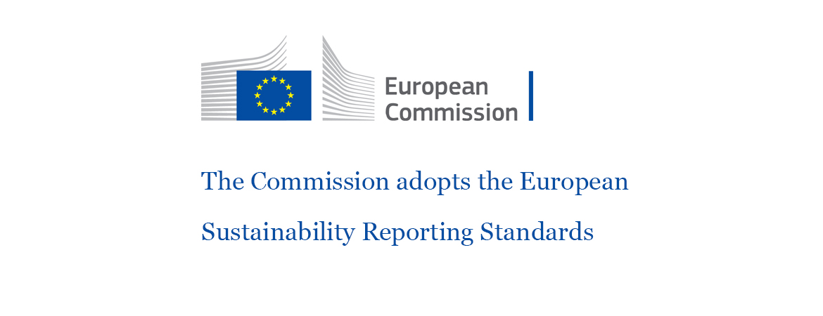 The Commission adopts European Sustainability Reporting Standards ...